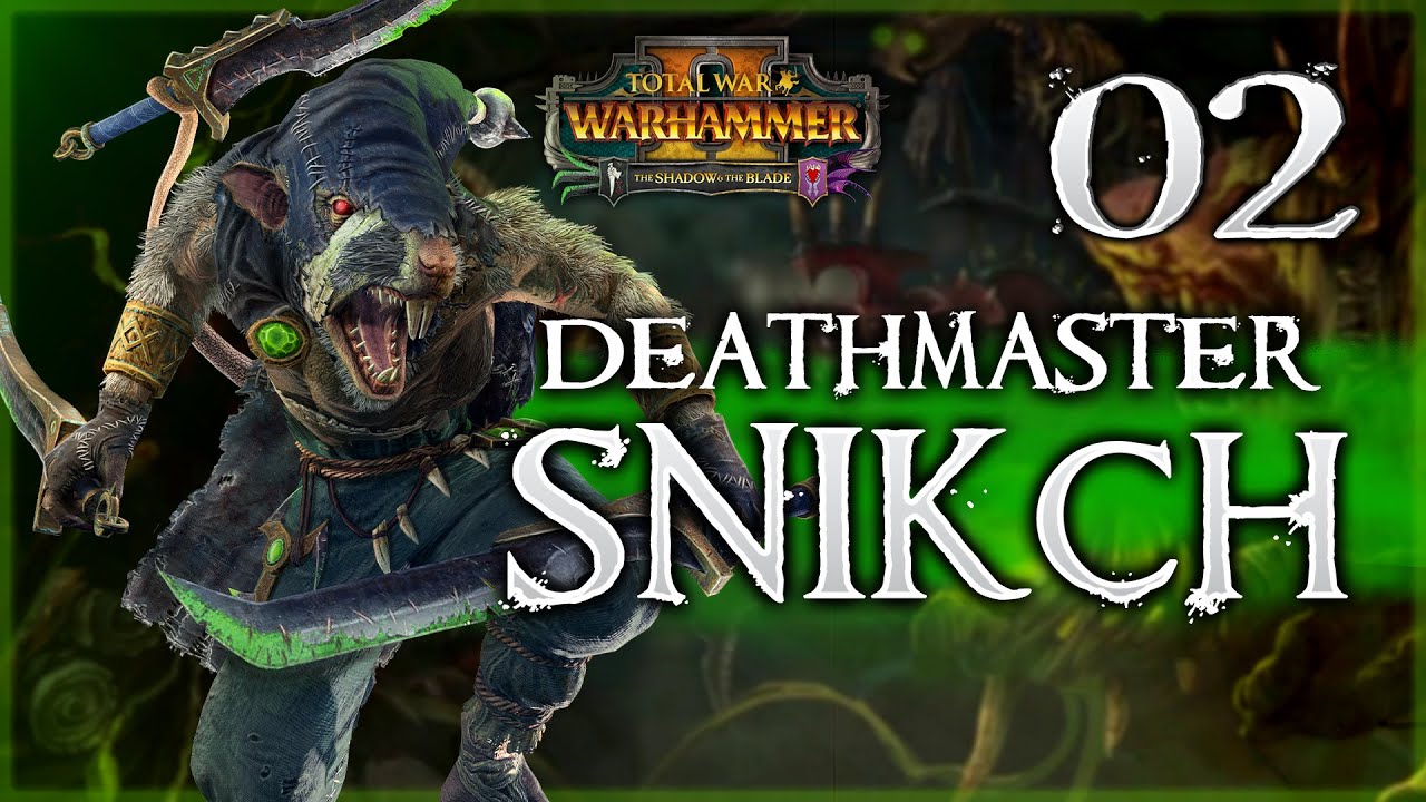 SNIKCH OBJECTIVE CAMPAIGN PART 2 - Total War Warhammer 2 - Shadow and ...