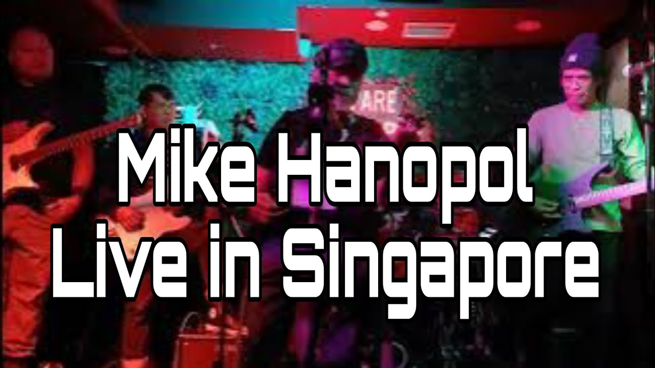 Mike Hanopol live in Singapore - YouTube