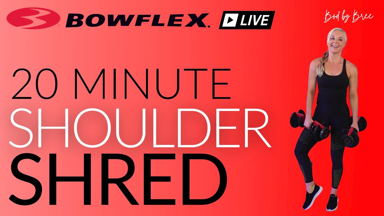 Bowflex® Live I 20-Minute Shoulder Shred - YouTube