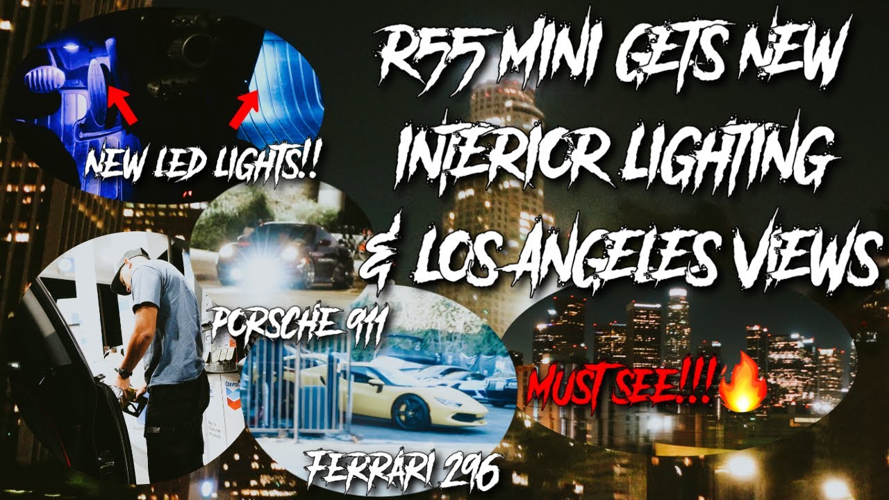 R55 MINI CLUBMAN GETS NEW INTERIOR LIGHTING & SHOWING LOS ANGELES VIEWS ...