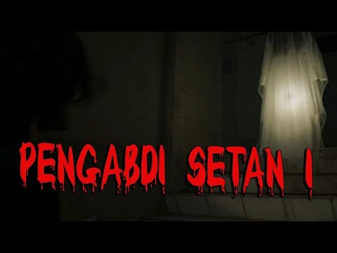 PENGABDI SETAN - YouTube