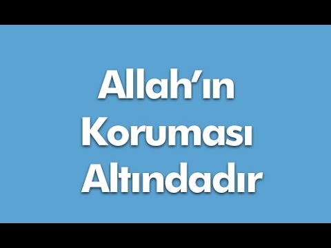 Kur'an-ı Kerim - Allah'ın Koruması Altındadır