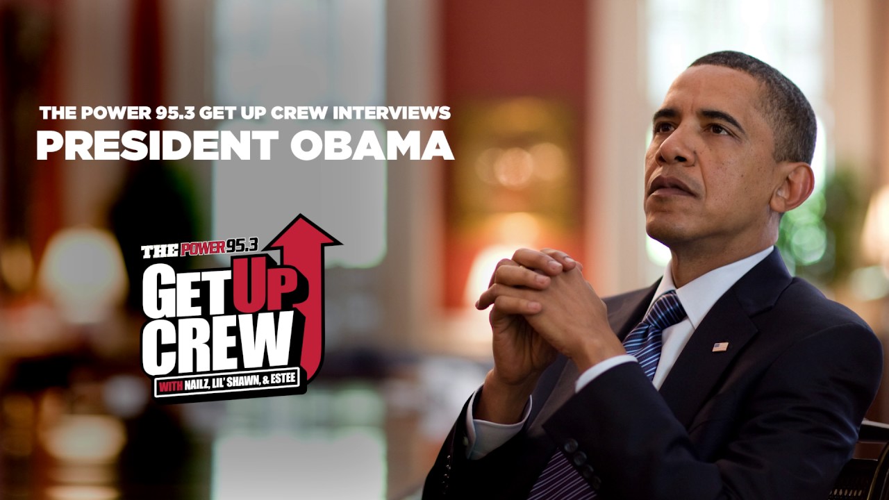 The POWER 95.3 GetUp Crew Interviews President Obama - YouTube