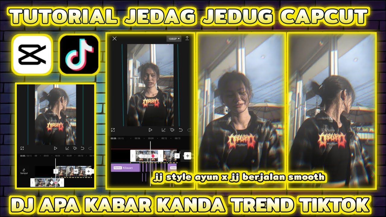 Tutorial Jedag Jedug Capcut "STYLE AYUN x JJ BERJALAN" | DJ APA KABAR KANDA - YouTube