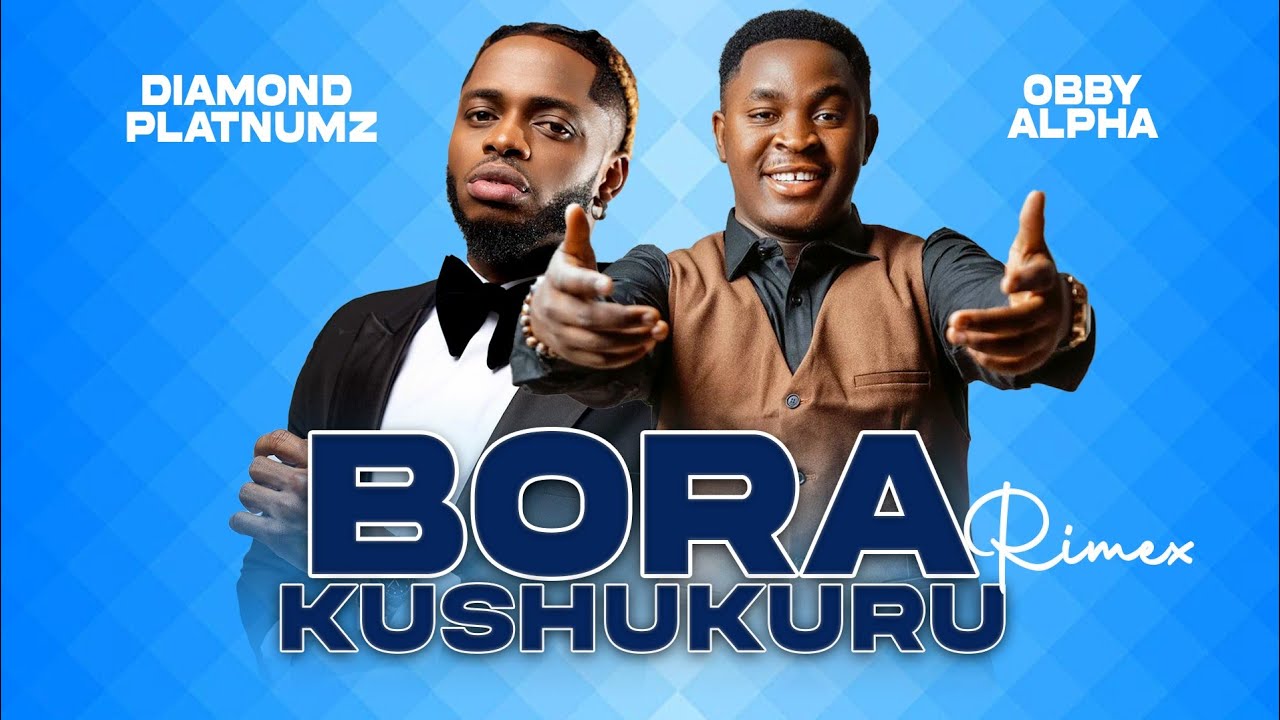 Diamond Platnumz X Obby Alpha - Bora Kushukuru Remix (Official Music ...