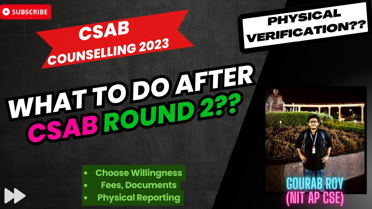 🚨What to Do After CSAB Round 2 CSAB Counselling 2024 || Physical ...