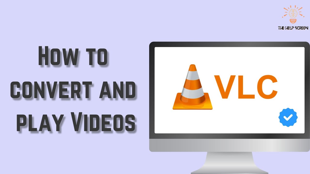 How to convert and play Videos in VLC Media Player (Step-by-Step Guide ...