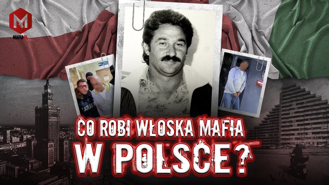 WŁOSKA MAFIA W POLSCE? | CO W NASZYM KRAJU ROBIĄ MAFIOSI Z ITALII - YouTube