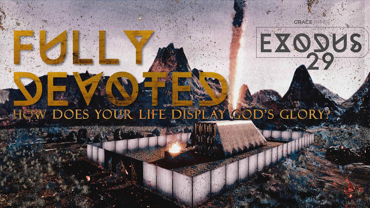 Fully Devoted- Exodus 29 - YouTube