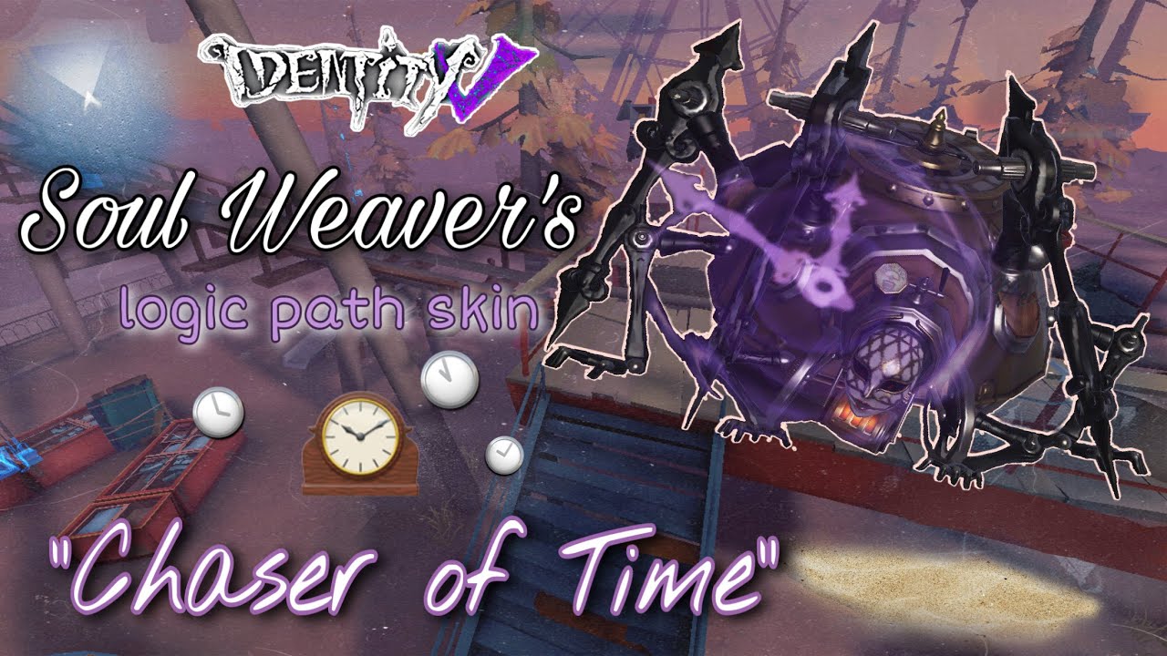 🕸 Chaser of Time ⏱ - SW Logic Path Skin {Raw Gameplay} | Identity V ...