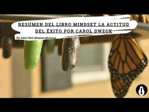Resumen del libro Mindset La Actitud del Éxito por Carol Dweck - YouTube