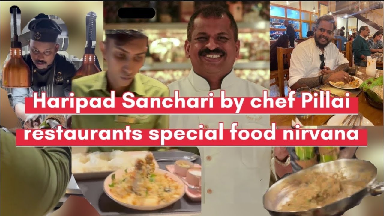 Haripad | Chef pillai restaurants | sanchari by chef Pillai | special food nirvana fish - YouTube