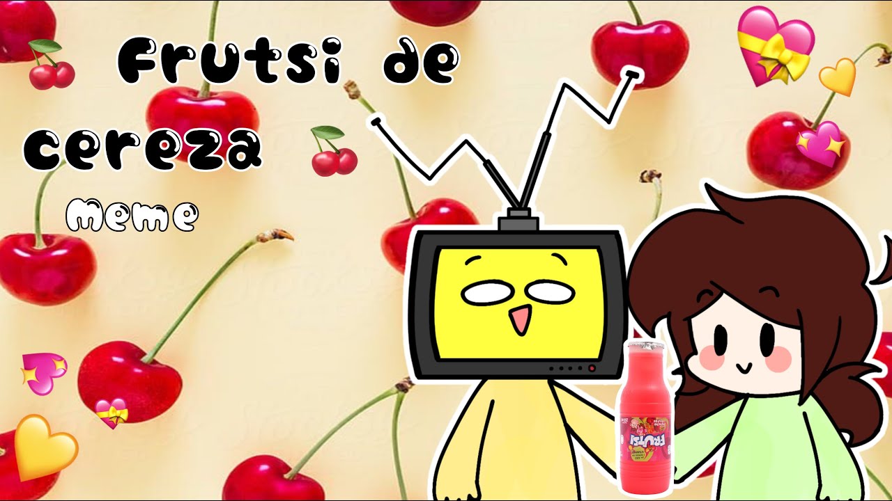 🍒 Frutsi de cereza 🍒 [Meme]||Gabriela Triste||Mayonesa|| - YouTube