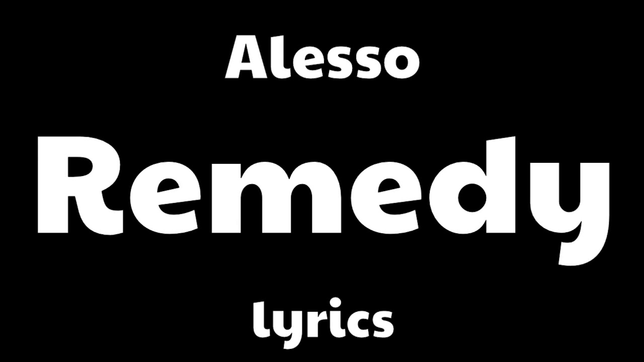 Remedy _ Alesso (Lyrics) || by Lyrical Sams - YouTube