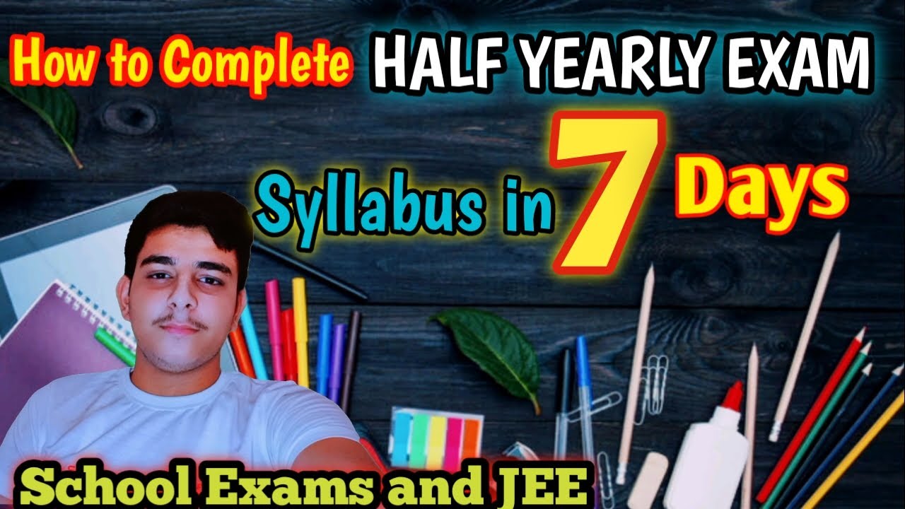 Half Yearly Exam Syllabus In 7 Days Management Of PW Classes half-yearly-exam-syllabus-in-7-days-management-of-pw-classes