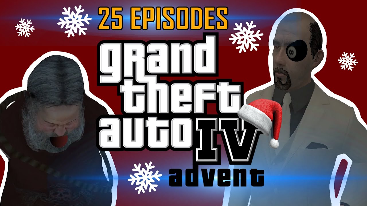 GTA IV ADVENT ️ TRAILER (25 Episode Miniseries) - YouTube