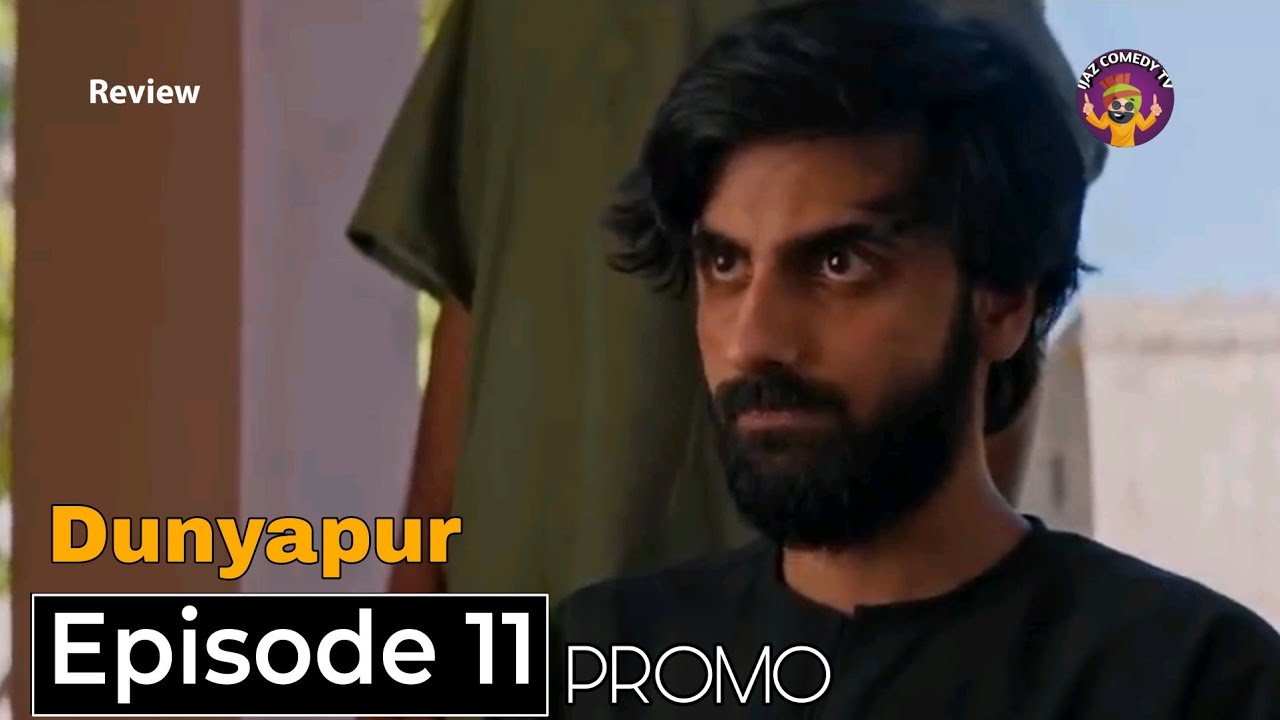Dunyapur Episode 11 Teaser & Promo Review - Green Entertainment Drama ...