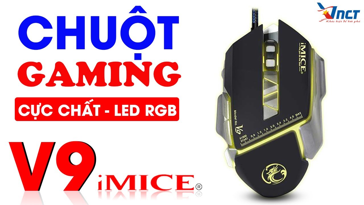 Chuột Gaming IMICE V9 - LED RGB Đổi màu - BH 12 tháng | VNCT Channel ...