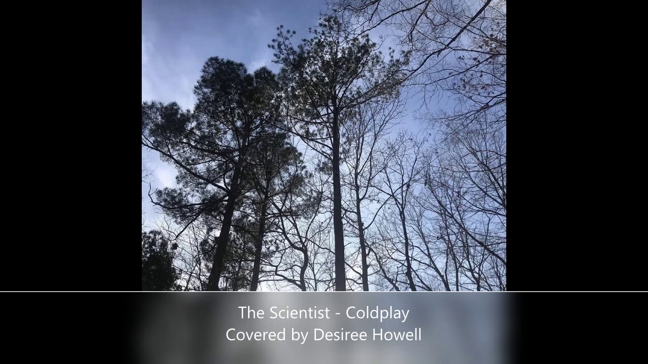 The Scientist Covered by Desiree Howell - YouTube