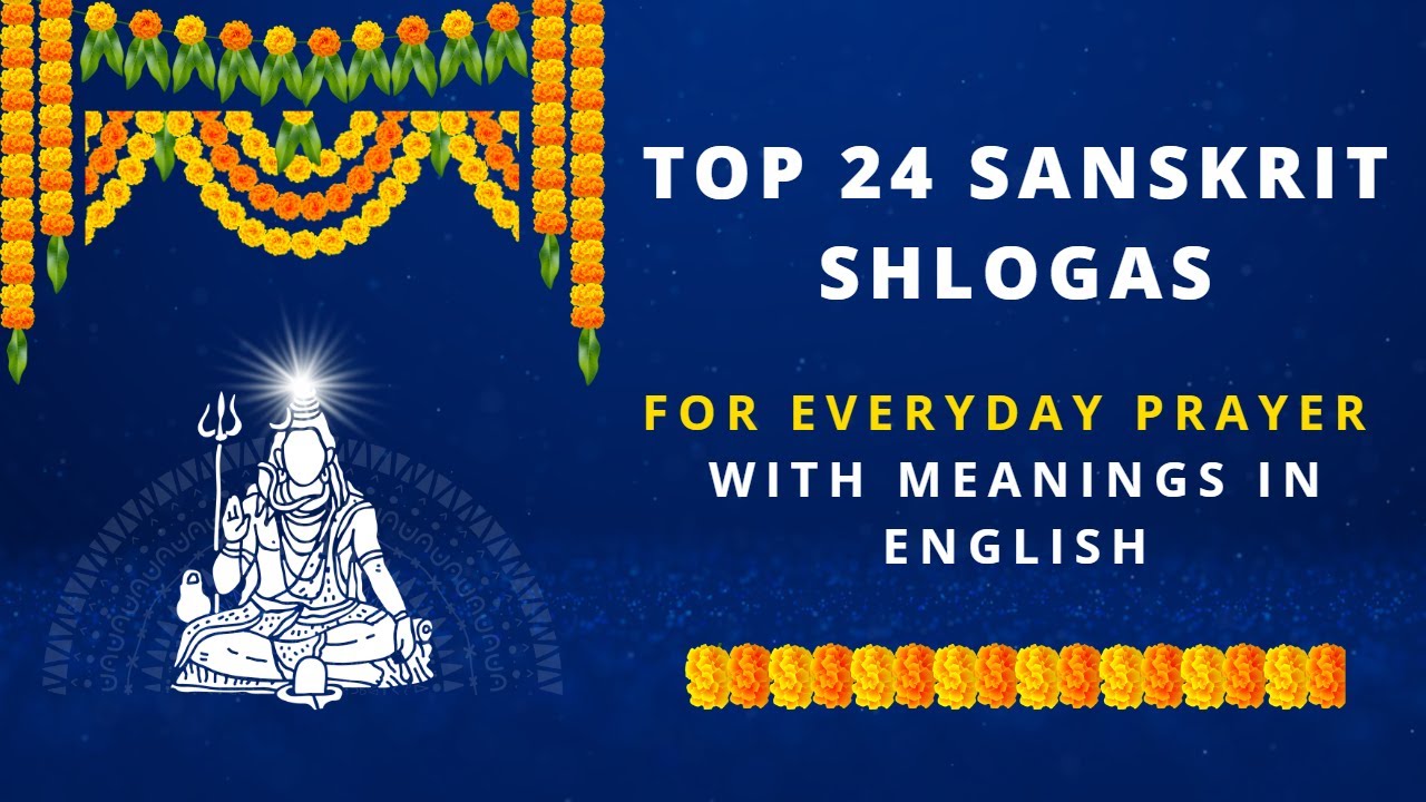 Top 24 sanskrit Shlogas for Everyday prayer with meaning in English ...