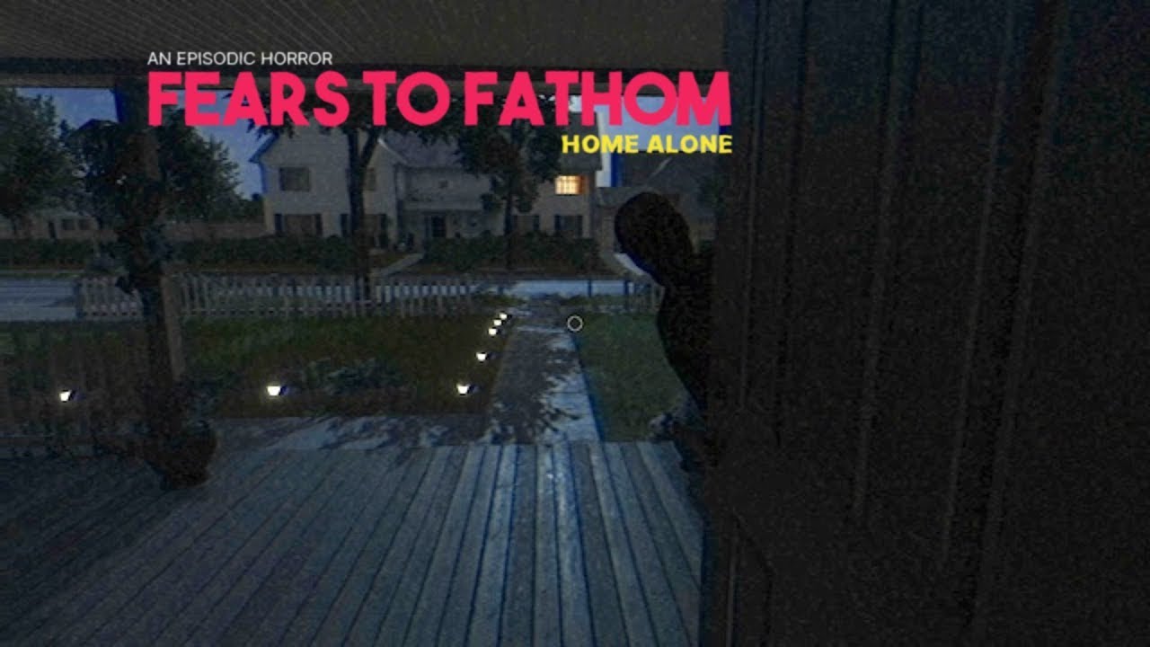 Fears to Fathom EP.1 Somewhone Broke in my house - YouTube