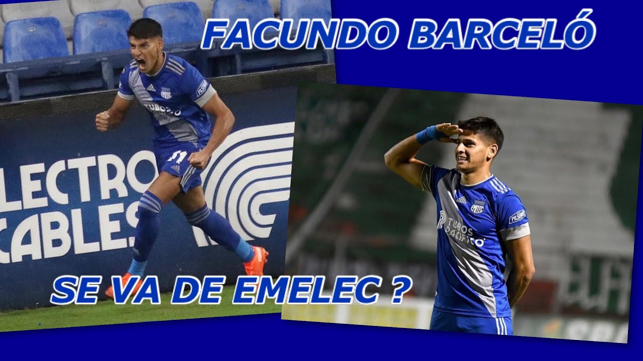 FACUNDO BARCELÓ POR QUE NO RENUEVA CON EMELEC - YouTube