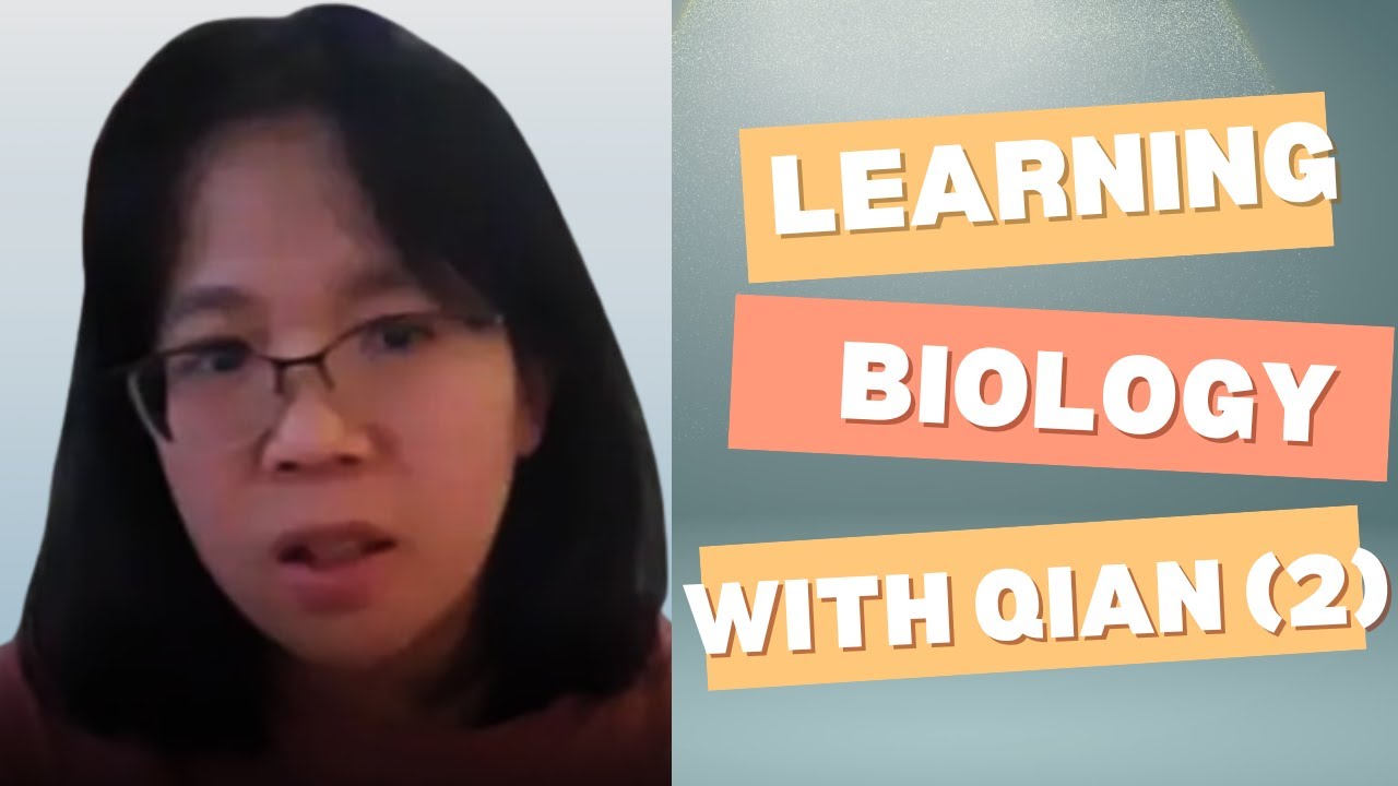 Learning Biology with Qian 2 - YouTube