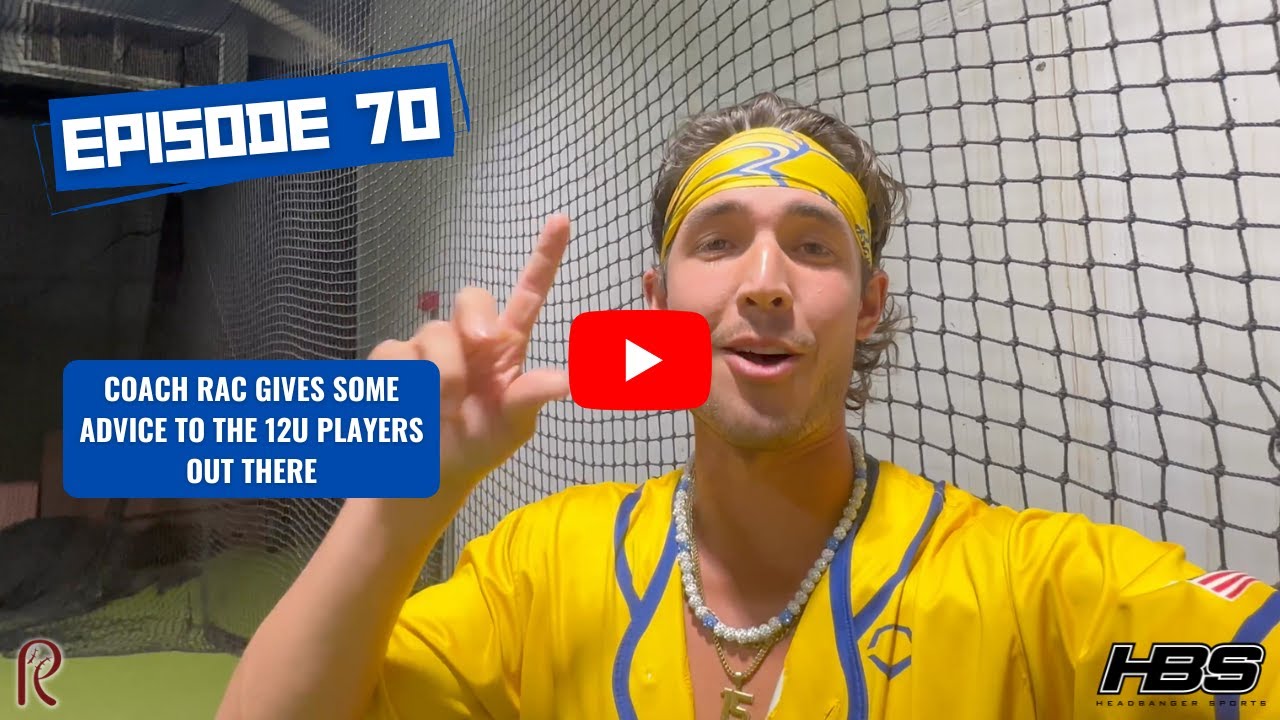 Episode 70 - Coach RAC gives advice to the 12u players out there! - YouTube