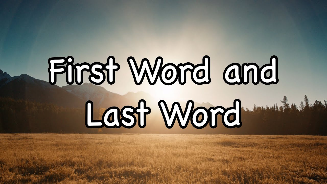 11/24/2024 First Word and Last Word - YouTube
