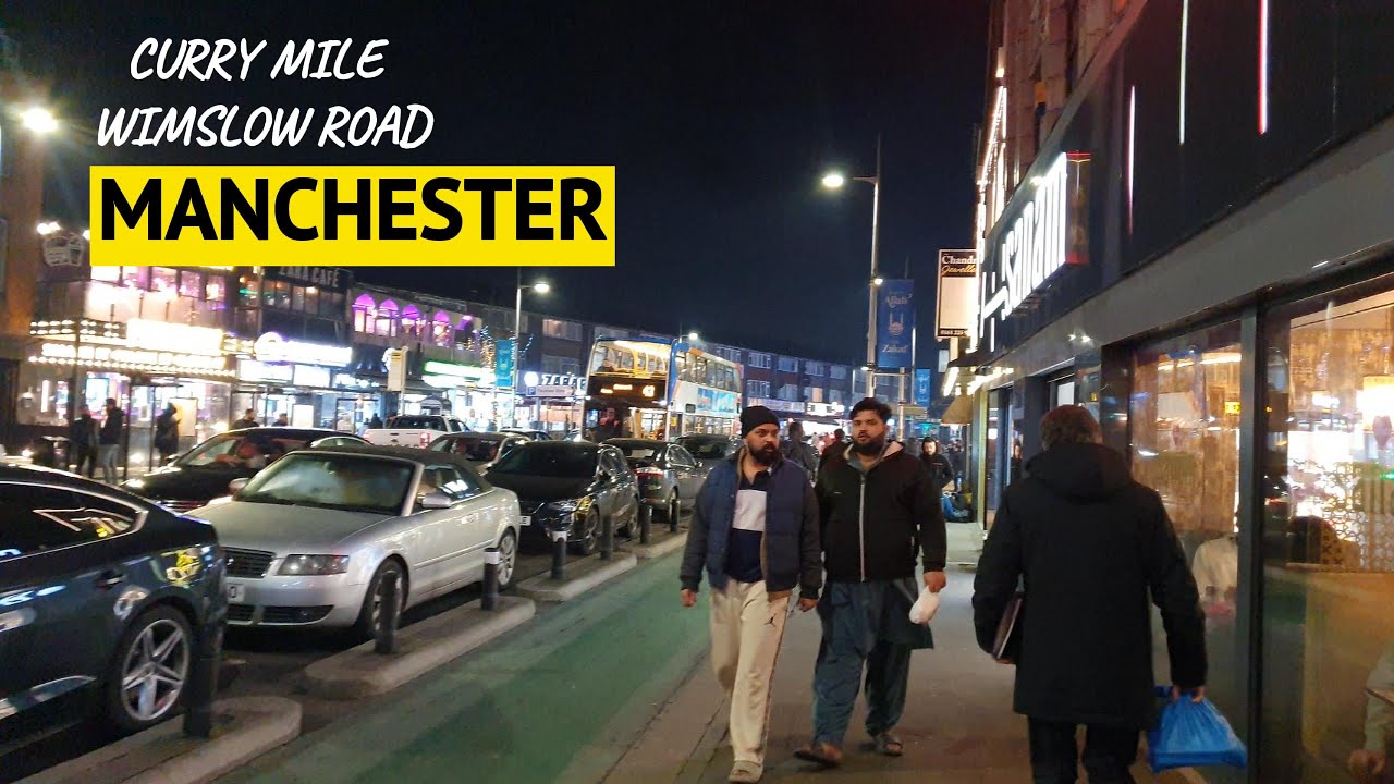 Curry Mile Manchester | Night Walk Rusholme | Wilmslow Road UK - YouTube