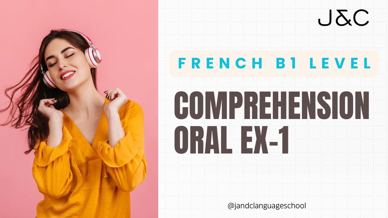 French B1 Listening Practice | Oral Comprehension Exercise 1 - YouTube