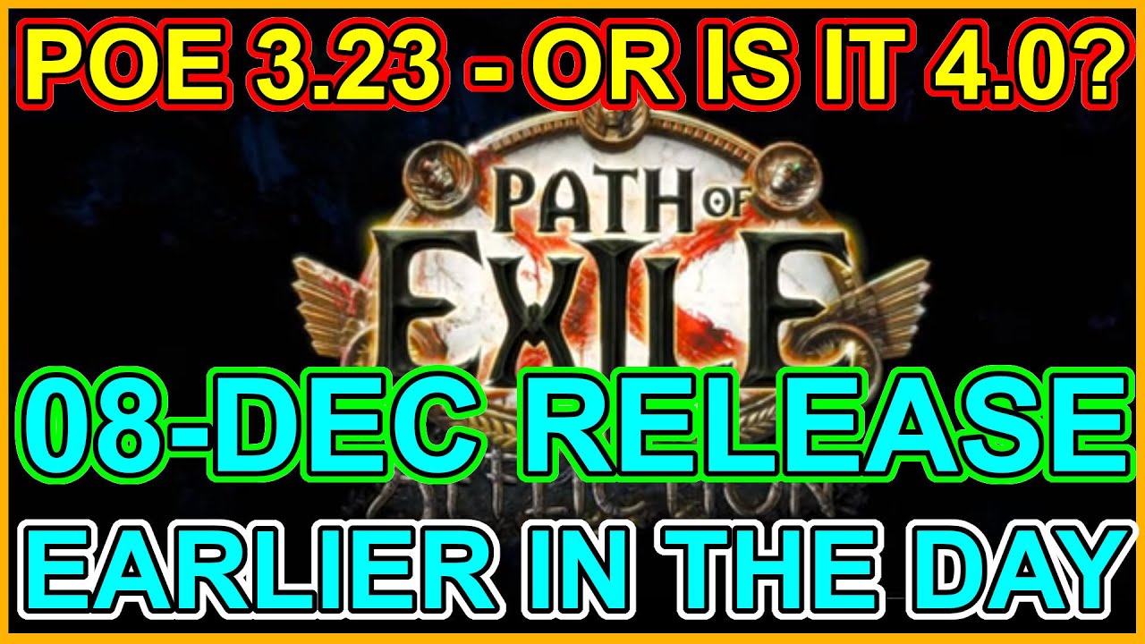 POE Affliction Release Is 08-Dec: (Now Confirmed 3.23 and not 4.0 ...