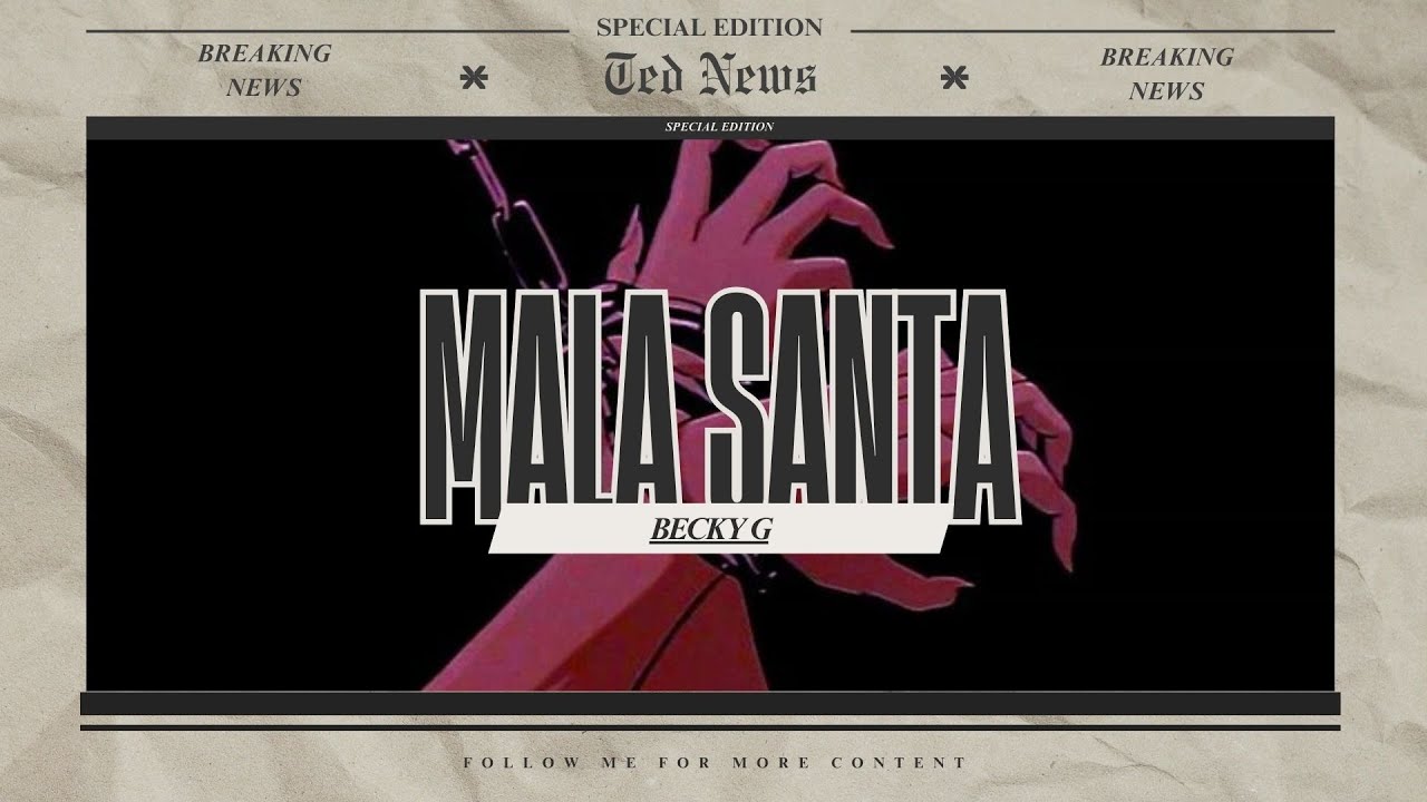 Becky G – MALA SANTA (Letra/Lyrics) - YouTube