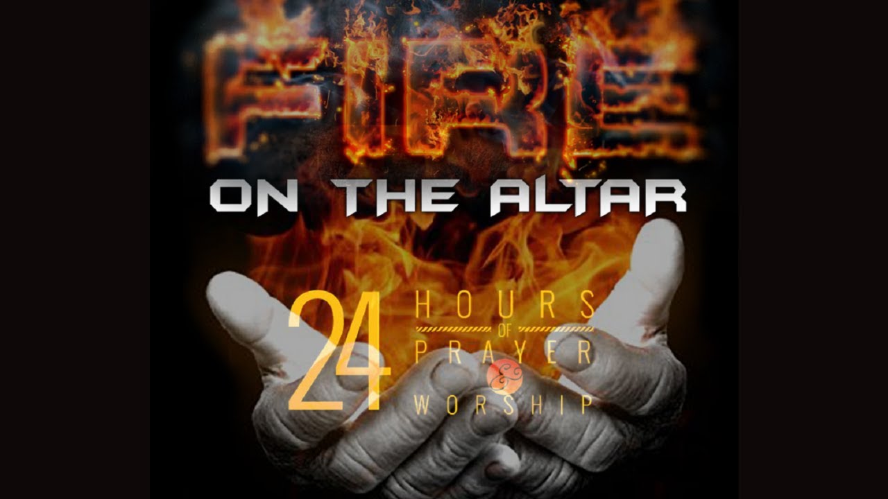 2025.02.18 FIRE ON THE ALTAR (Worship & Prayer) - YouTube