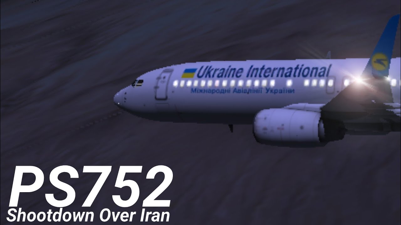 Shootdown Over Iran | Ukraine International Airlines Flight 752 - YouTube