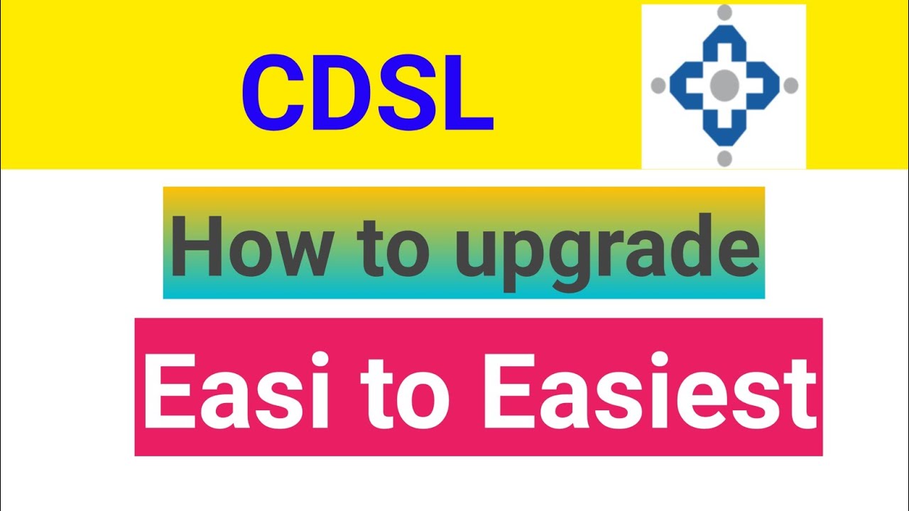 How to upgrade CDSL Easi to Easiest |CDSL Easi se Easiest kaise kare ...