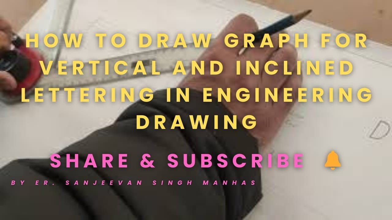 HOW TO DRAW GRAPH FOR VERTICAL AND INCLINED LETTERING IN ENGINEERING ...