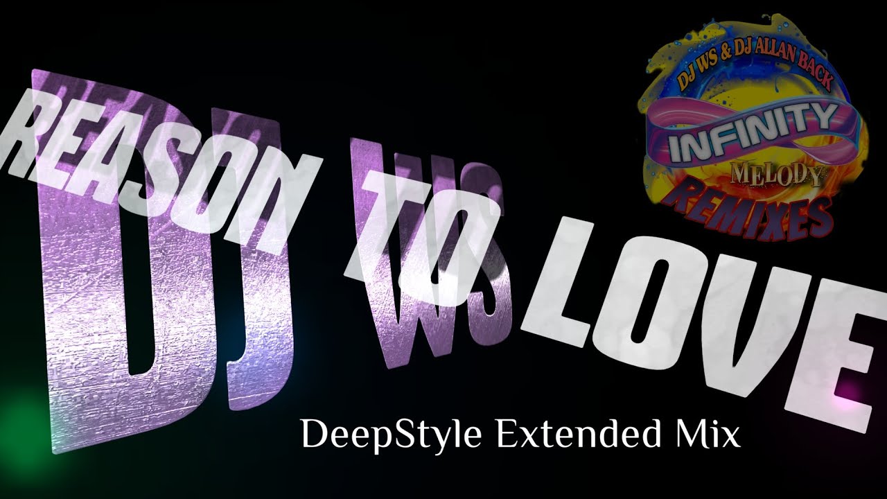 Paul Lock - Reason To Love (DeepStyle Extended Mix DJ WS) - YouTube