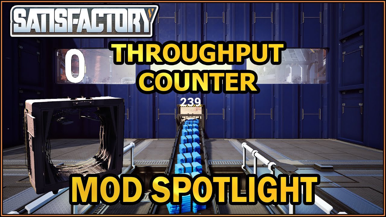 Throughput Counter Mod Monday [Satisfactory Game] - YouTube