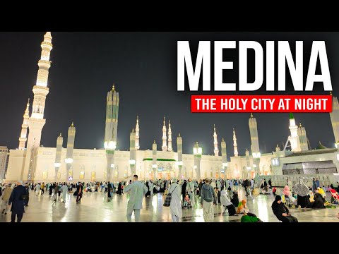 MEDİNE, Suudi Arabistan 🇸🇦 Peygamber’in Şehri Gece | 4K Yürüyüş Turu