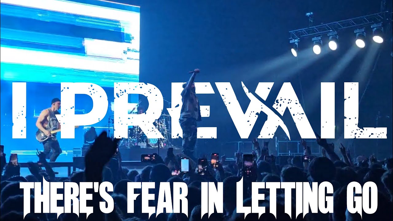 I PREVAIL - There's Fear In Letting Go [EU Tour 2024] - YouTube