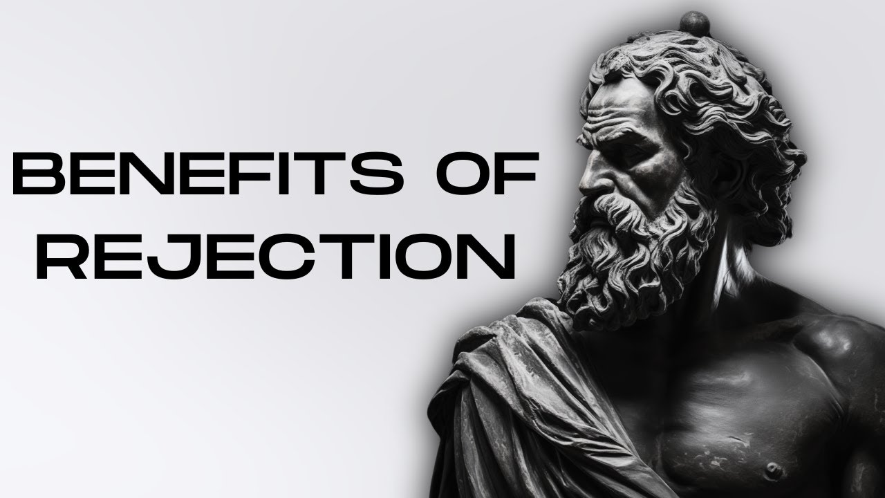 12 WAYS on How to Use REJECTION for Your BENEFIT | STOICISM - YouTube