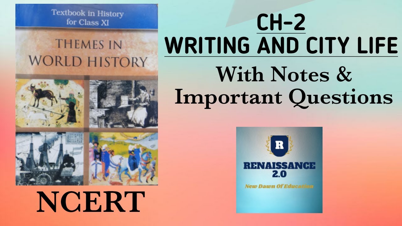 NCERT Class 11 History | CH-2 WRITING AND CITY LIFE | With Notes ...