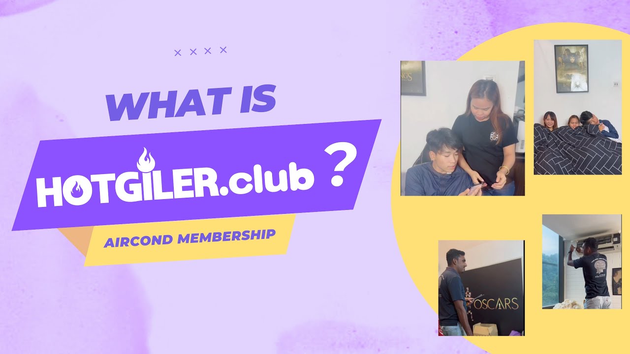 What is HotGiler.Club | Aircond Ultimate Lifetime Membership | Powered By: Mr Problem - YouTube
