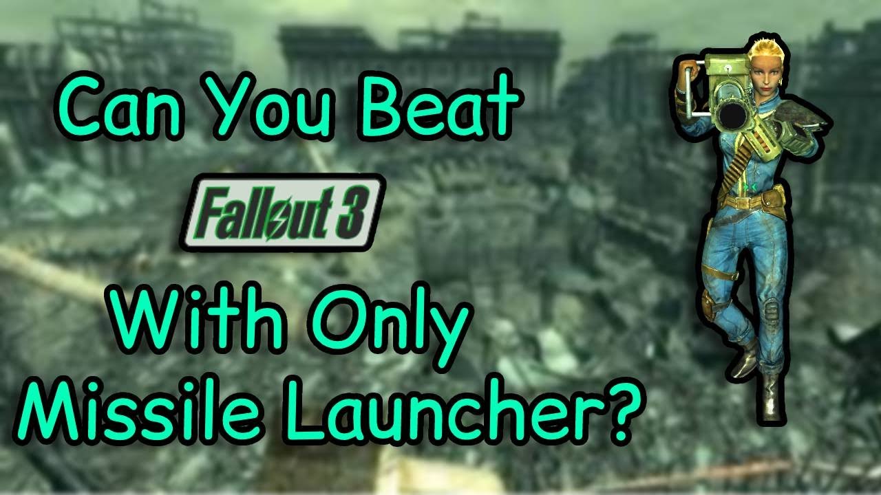 Can You Beat Fallout 3 With Only A Missile Launcher? - YouTube