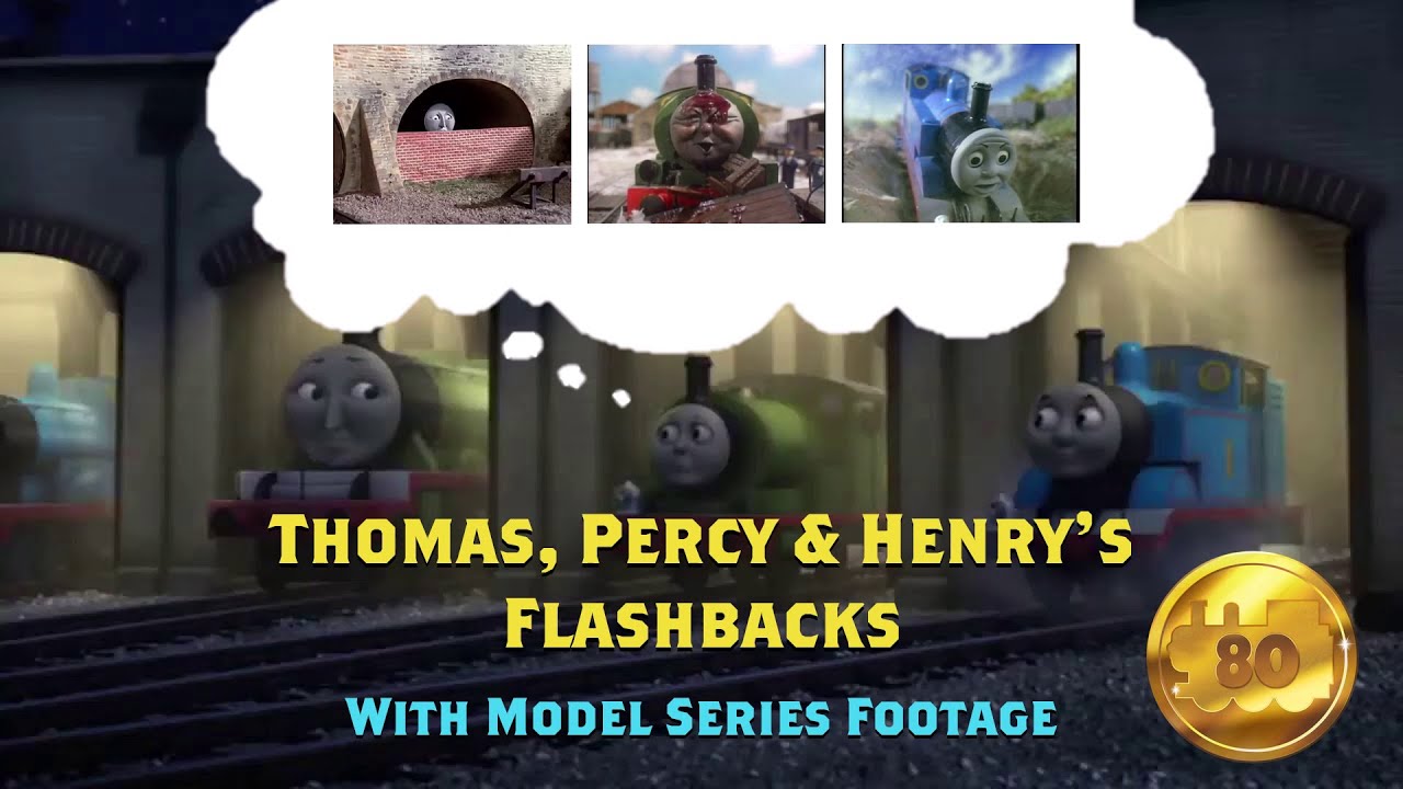 Thomas, Percy and Henry's flashbacks with model series footage Pilot ...