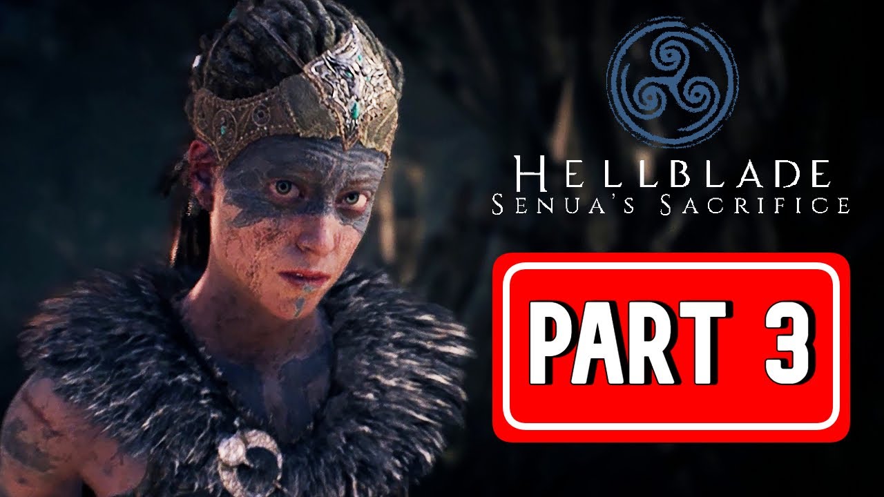 HELLBLADE SENUA'S SACRIFICE gameplay walkthrough part 3 | [ NO ...