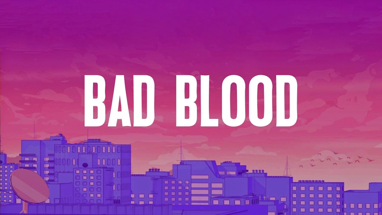 Bad Blood - Taylor Swift [Lyrics] Loreen, Eminem, Wiz Khalifa, Charlie ...
