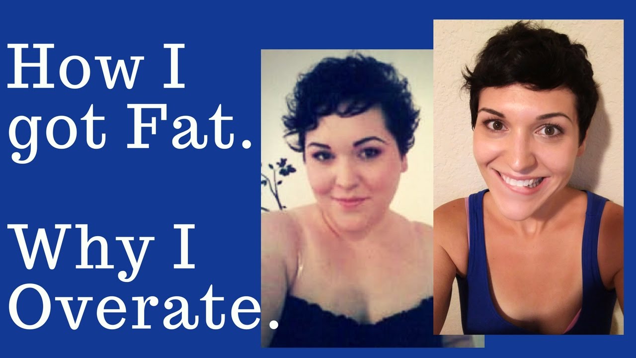 Weight Loss Vlog: How I got Fat; Why I Overate, Know Why You Overeat ...