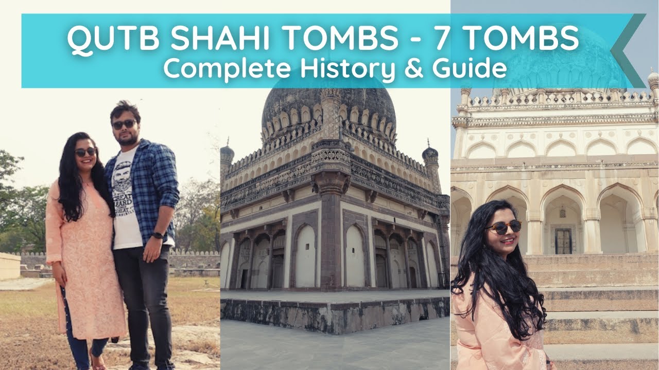 Qutb Shahi Tombs | History of Qutb Shahi Tombs | Complete guide of 7 ...